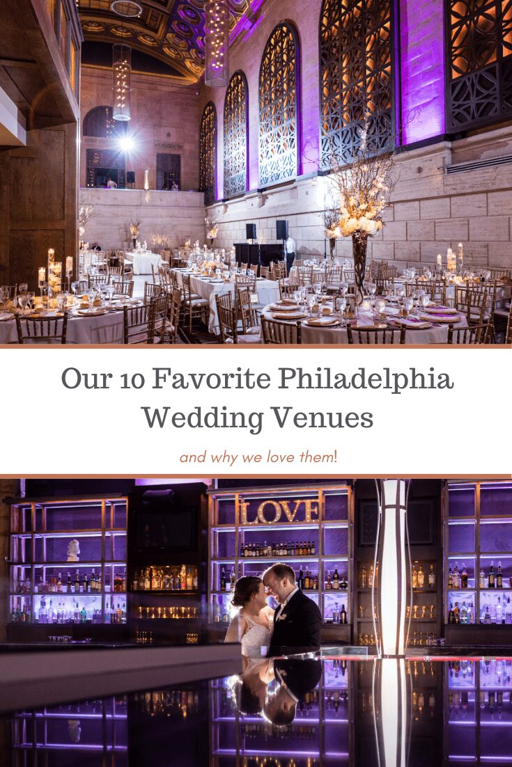 Philadelphia Wedding Venues We Love - New & Updated!